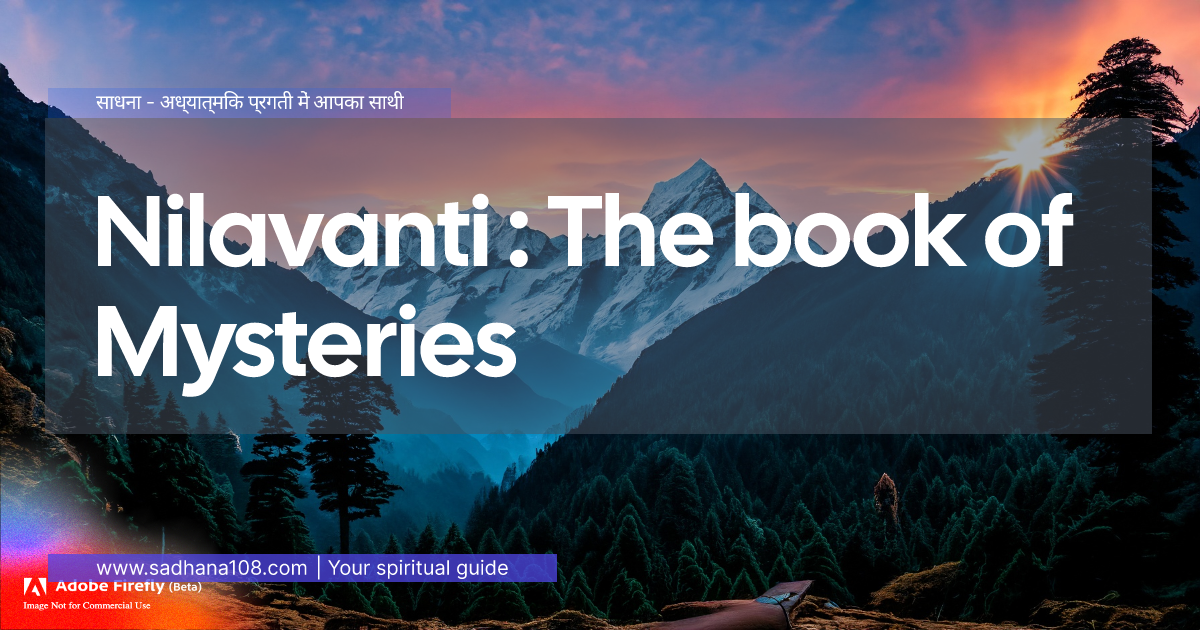 Nilavanti : The book of Mysteries | Sadhana 108